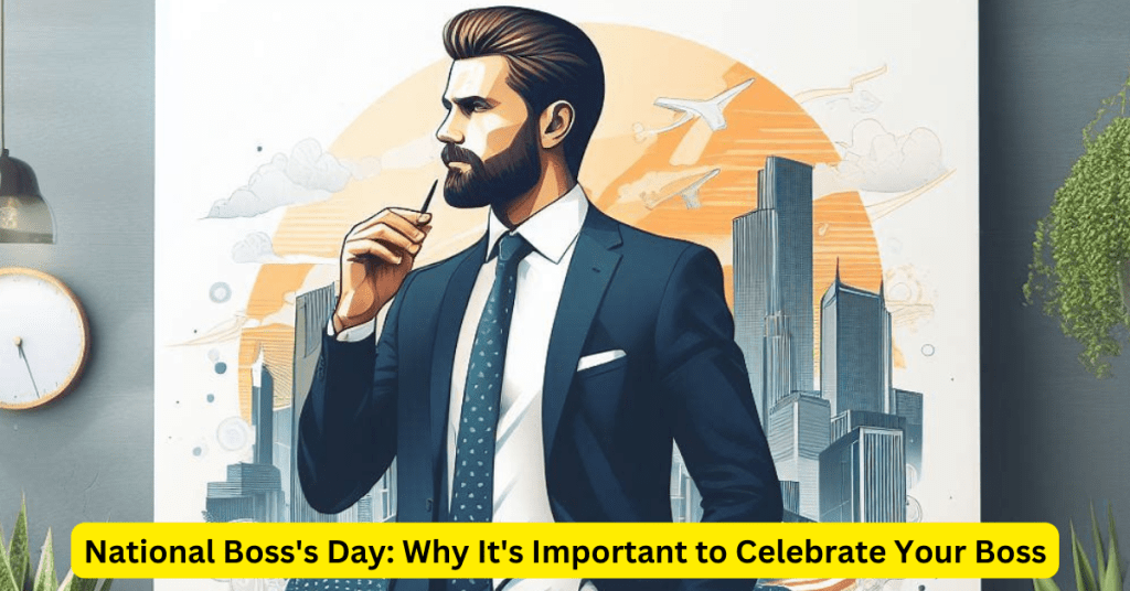 National Boss's Day: Why It's Important to Celebrate Your Boss | Local ...
